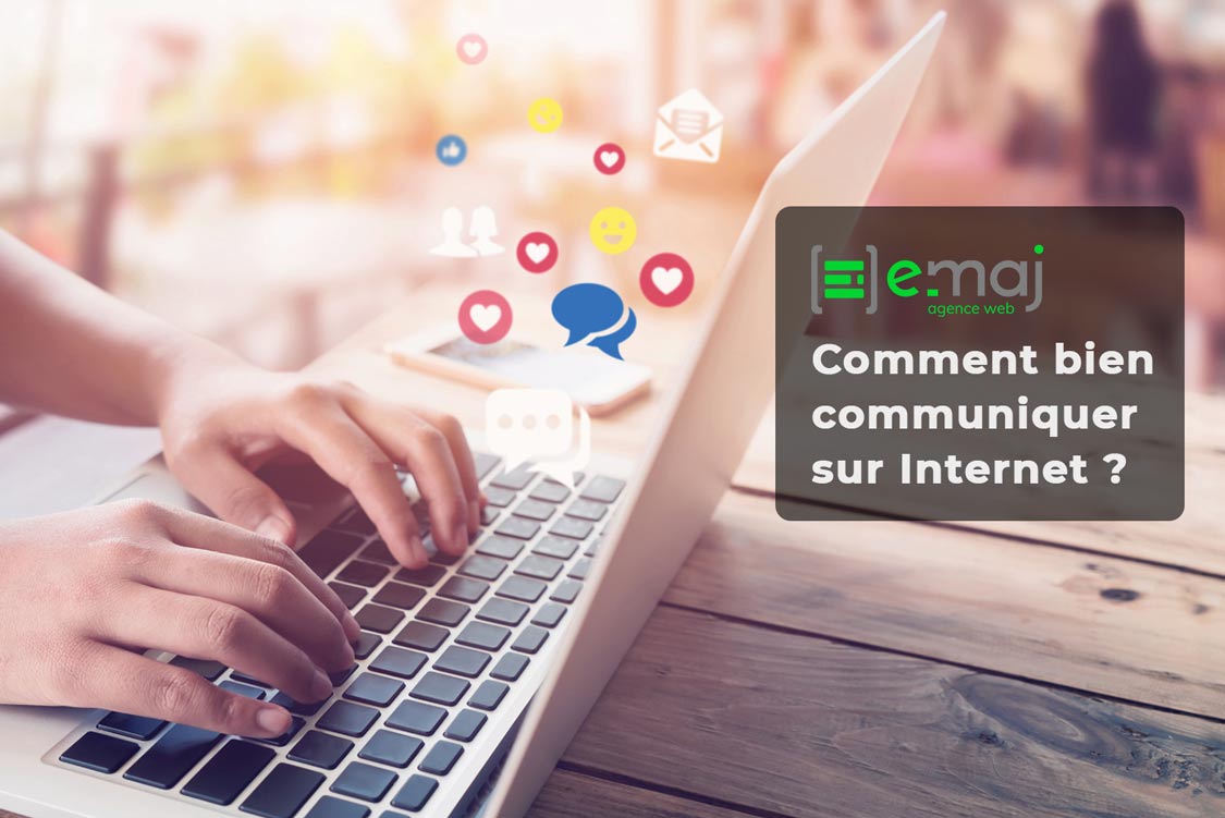 Comment bien communiquer sur Internet
